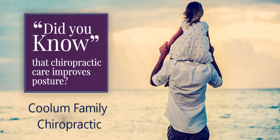 Did You Know That Chiropractic Improves Posture Coolum Family